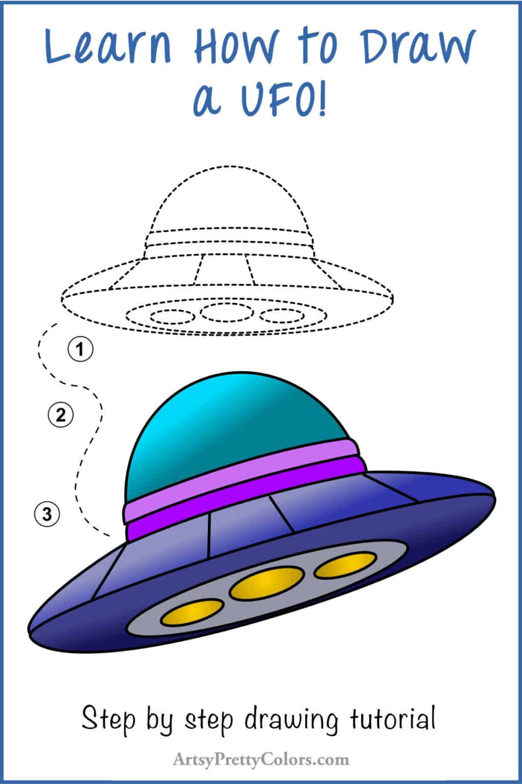 How To Draw A Spaceship: A Step By Step Guide For Kids - Artsy Pretty ...