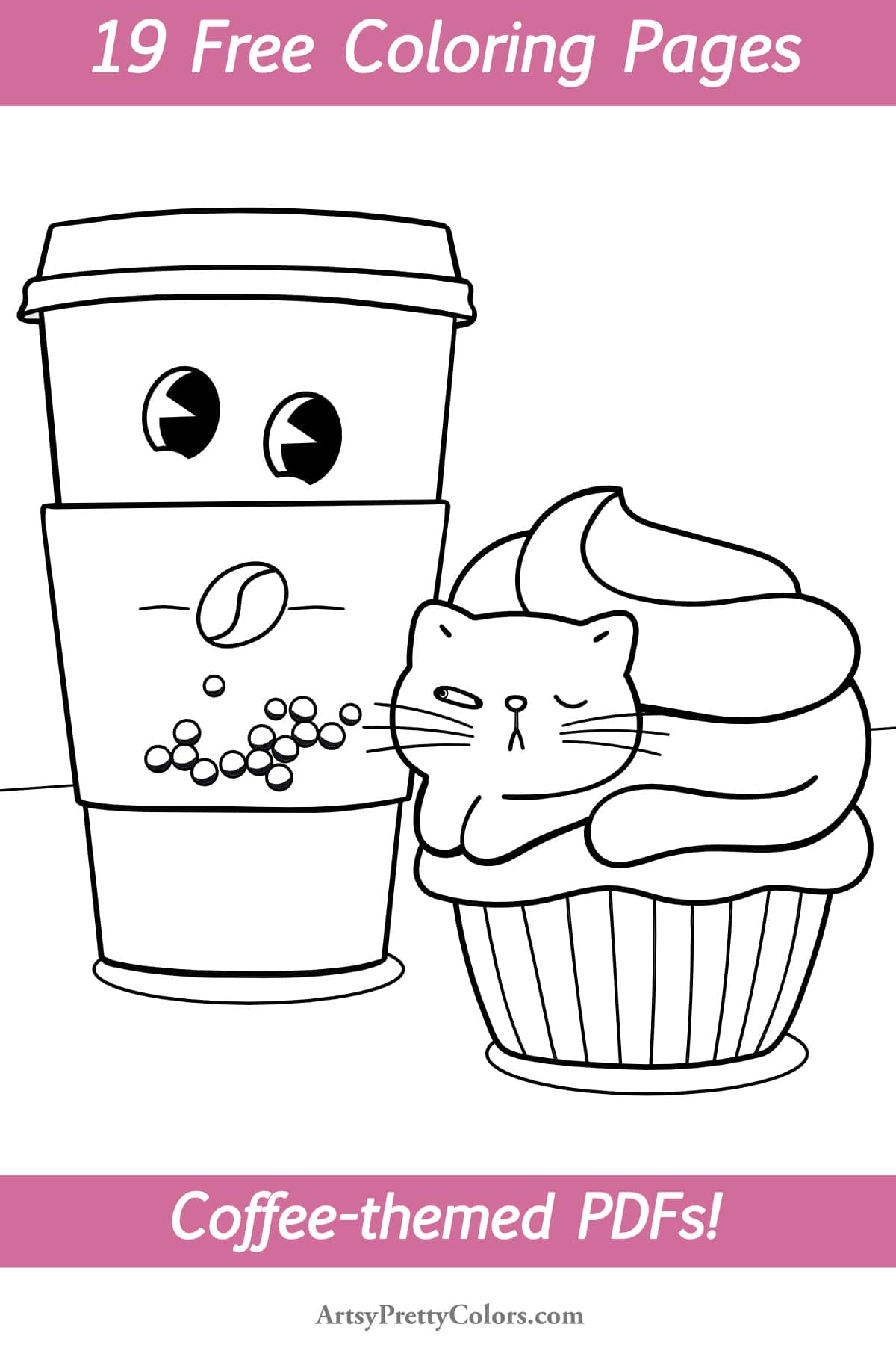 19 Free Coffee Cup Coloring Pages (For All Ages) - Artsy Pretty Colors