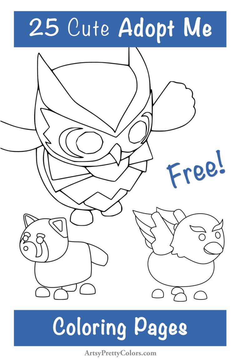 25 Adopt Me Coloring Pages (Roblox) –For Free - Artsy Pretty Colors